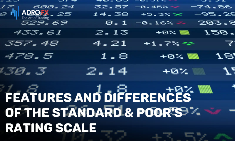 Standard & Poor's Rating: What It Shows and Why Investors Need It | AdroFX